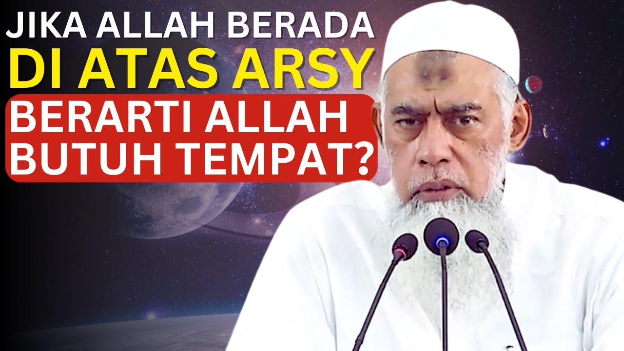 Jika Allah Berada Di Atas Arsy, Apakah Allah Butuh Tempat? - YouTube