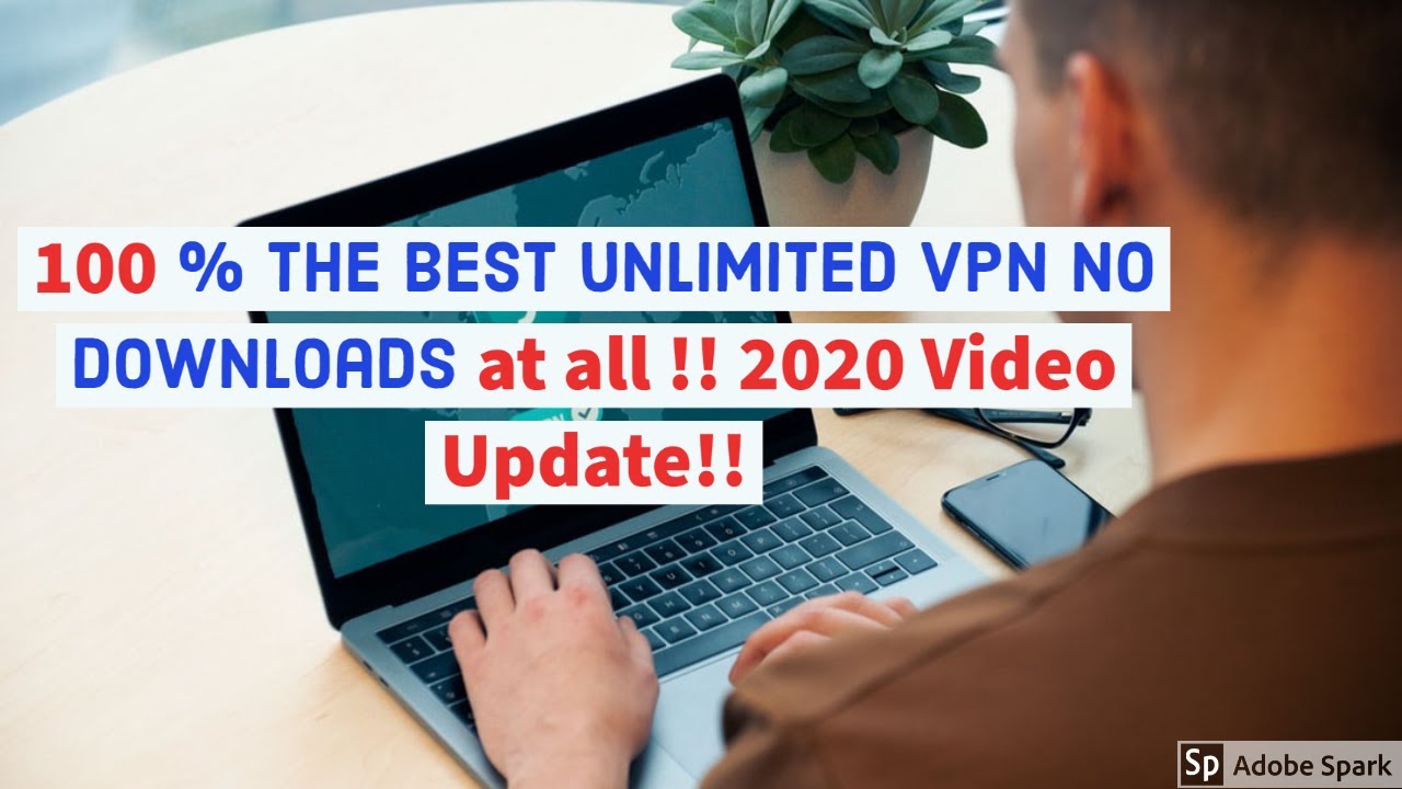 100 % The best Unlimited VPN No Downloads at all !! 2020 Video Update ...