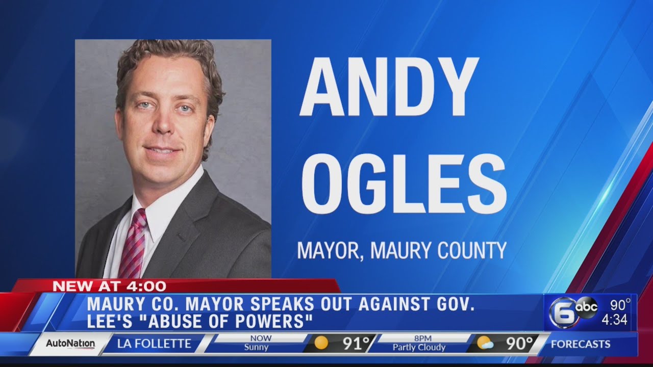 Maury County Mayor speaks out against Gov. Lee's "abuse of powers ...