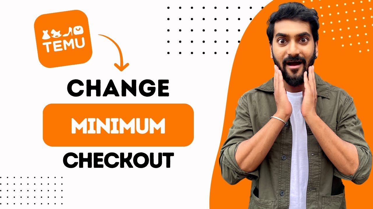How To Change Temu Checkout Minimum (Best Method) - YouTube
