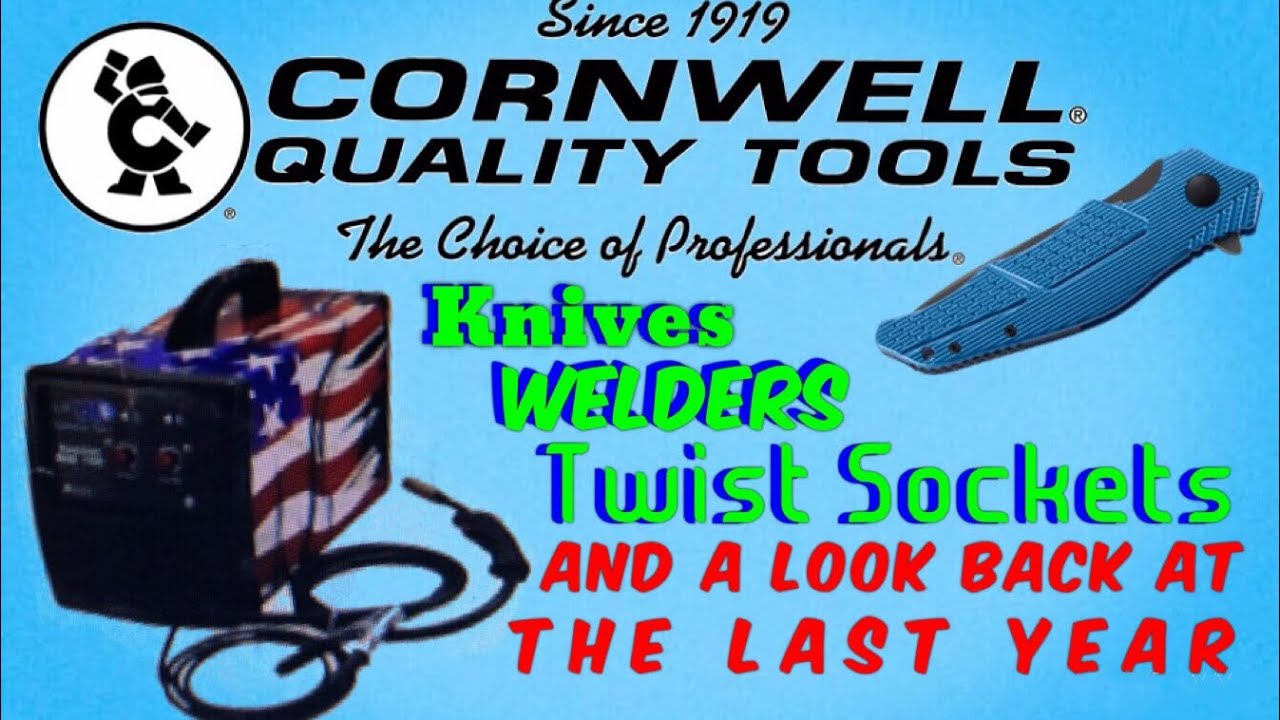 Cornwell Monday: Welders, Twist Sockets, Awesome Knife and A Look Back ...