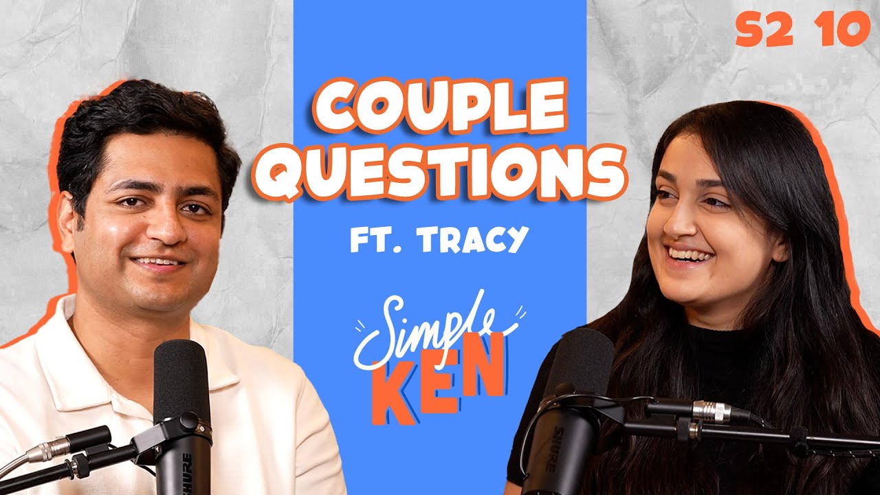 Simple Ken Podcast | S02E10 Couple Questions Feat. Tracy - YouTube
