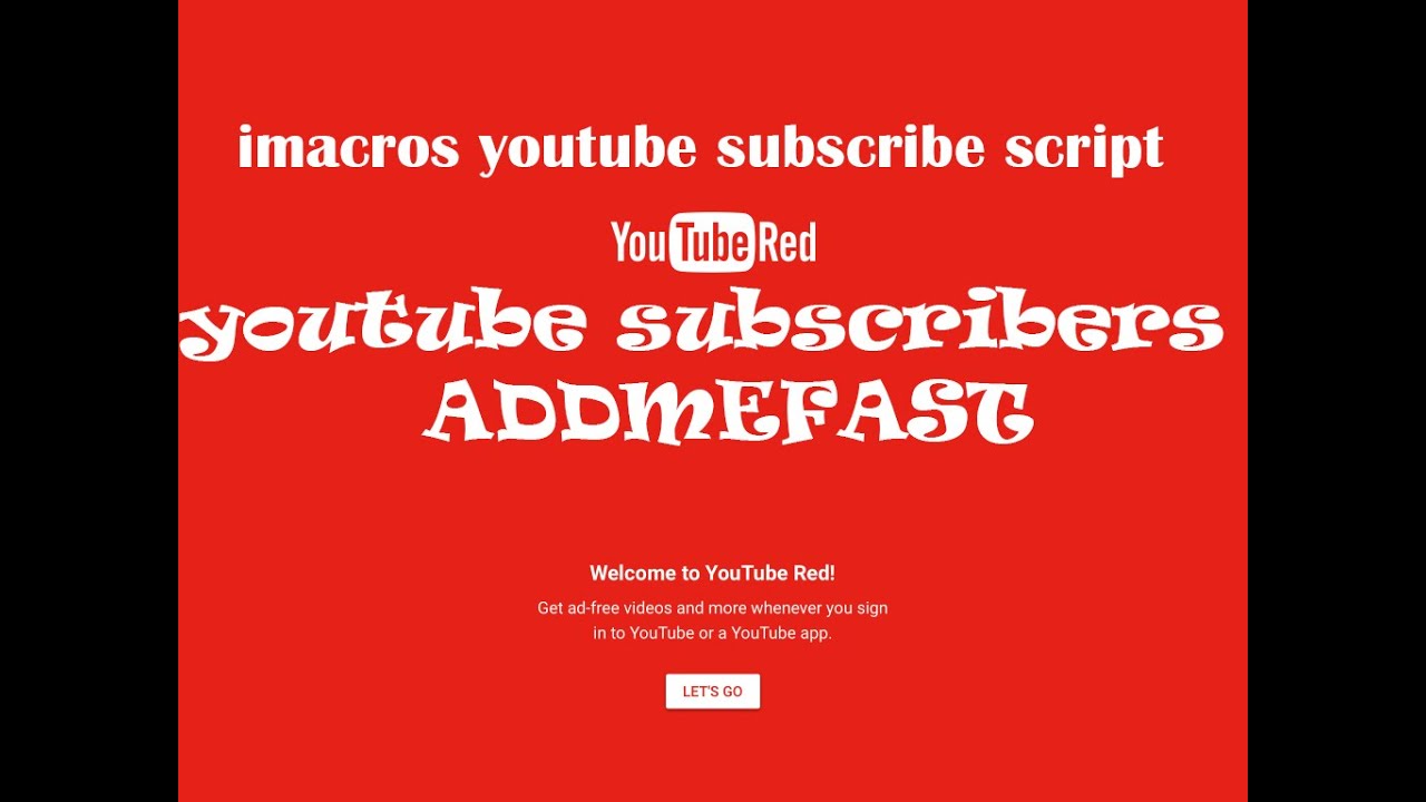 imacros addmefast youtube subscribe script - YouTube