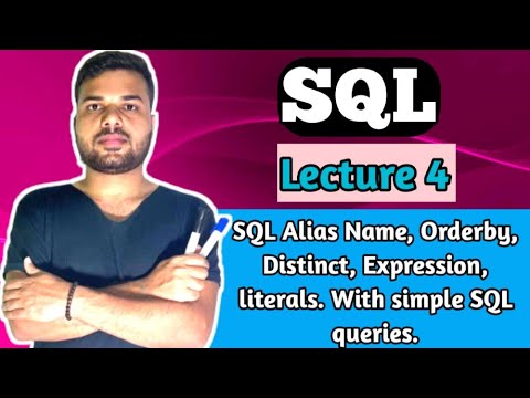 SQL Alias Name, Orderby, Distinct, Expression, literals. With simple SQL queries. - YouTube