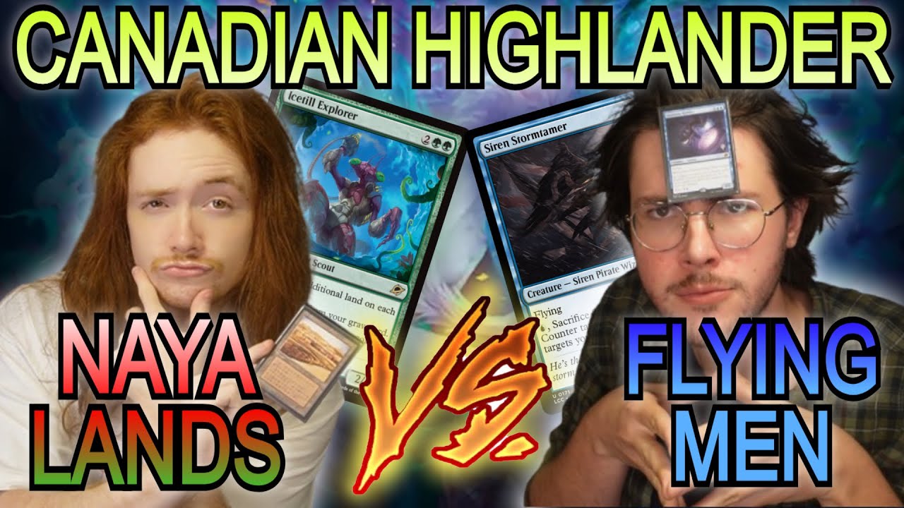 CANADIAN HIGHLANDER, Naya Lands VS Flying Men | Magic The Gathering ...