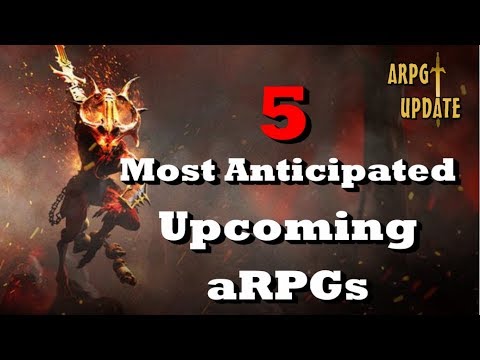 ARPG Update - 5 Most Anticipated Upcoming Action Role Playing Games ...