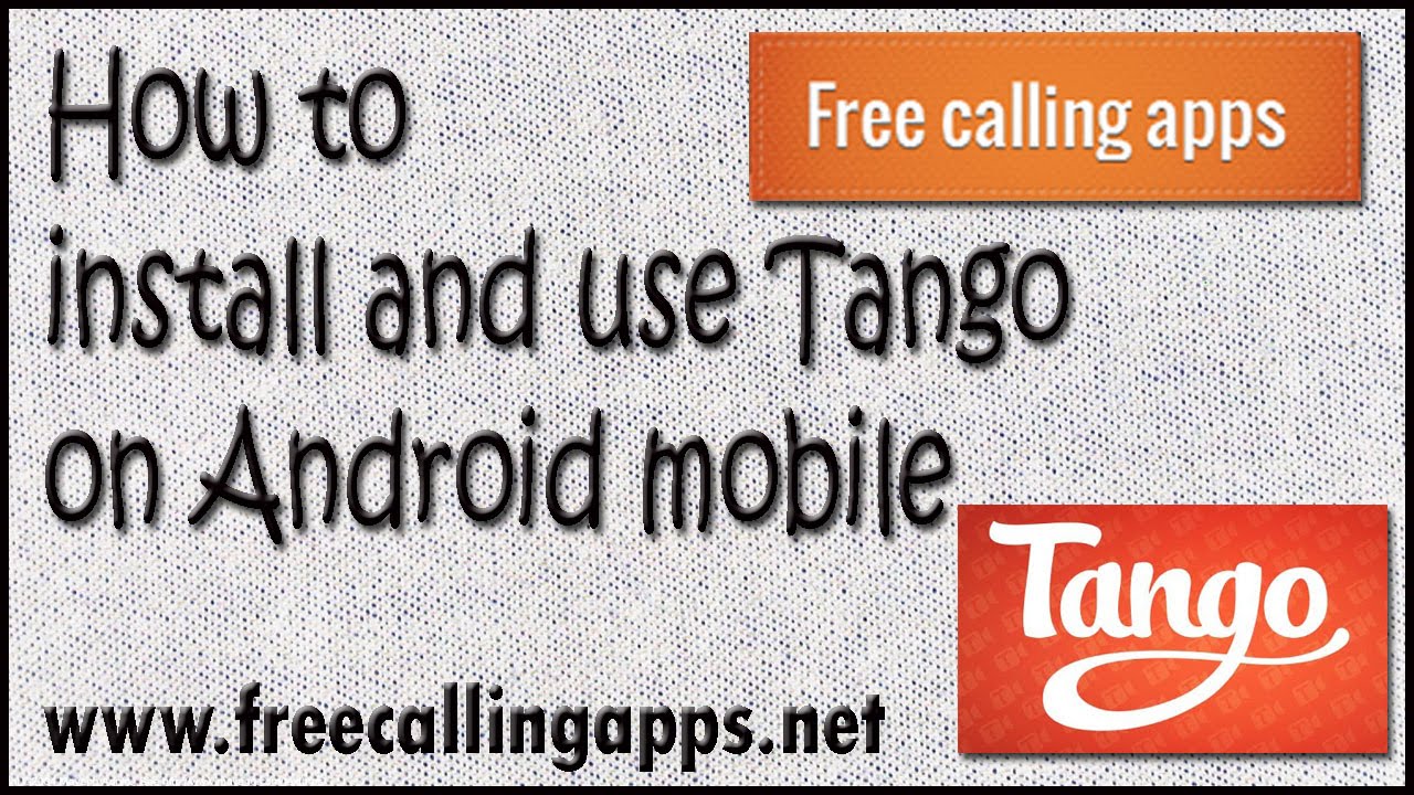 How to install Tango on Android mobile - YouTube