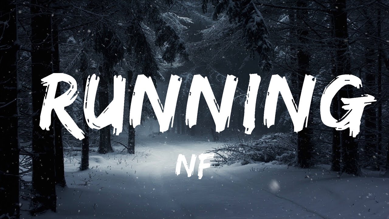NF - RUNNING (Lyrics) | 30 Mins. Trendy Music - YouTube