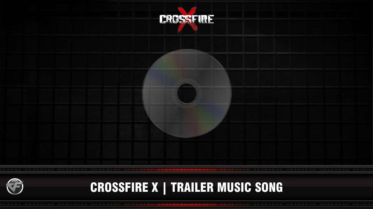 CFX : CrossFire X | Trailer Music Song - YouTube