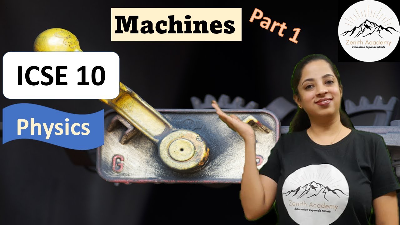 Machines || ICSE Physics Class 10 (Part 1) - YouTube