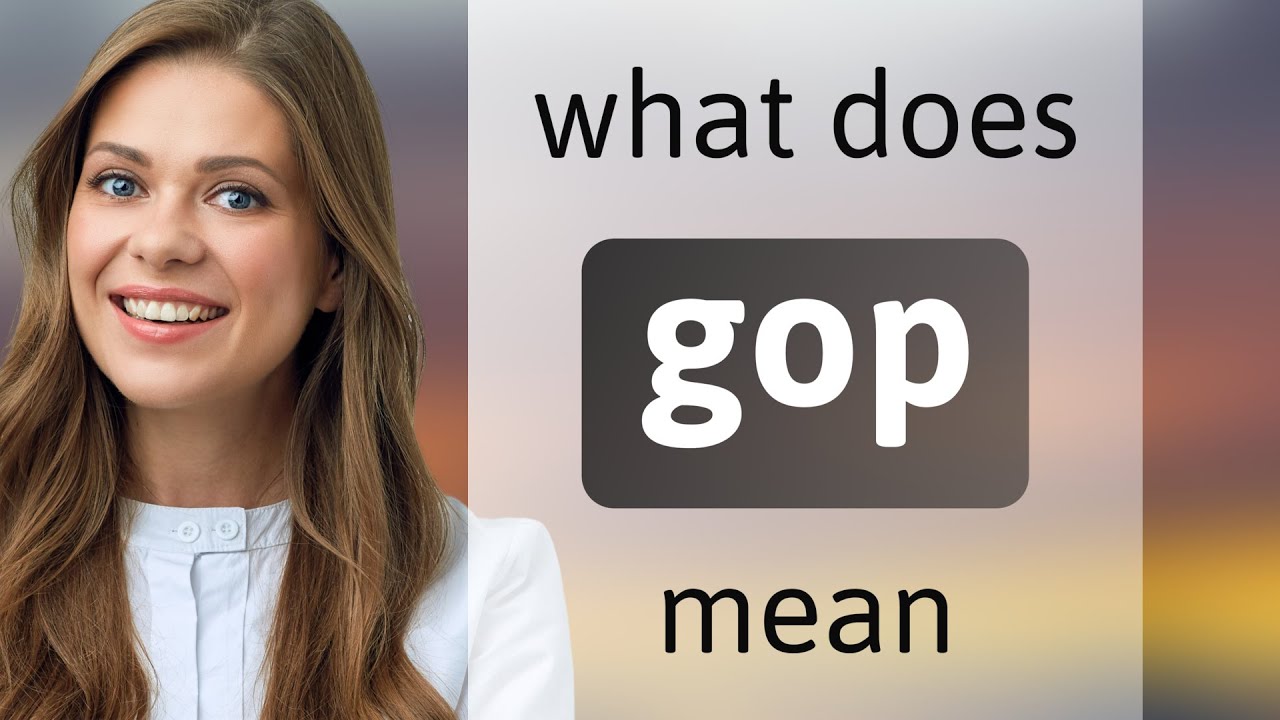 Gop | definition of GOP - YouTube
