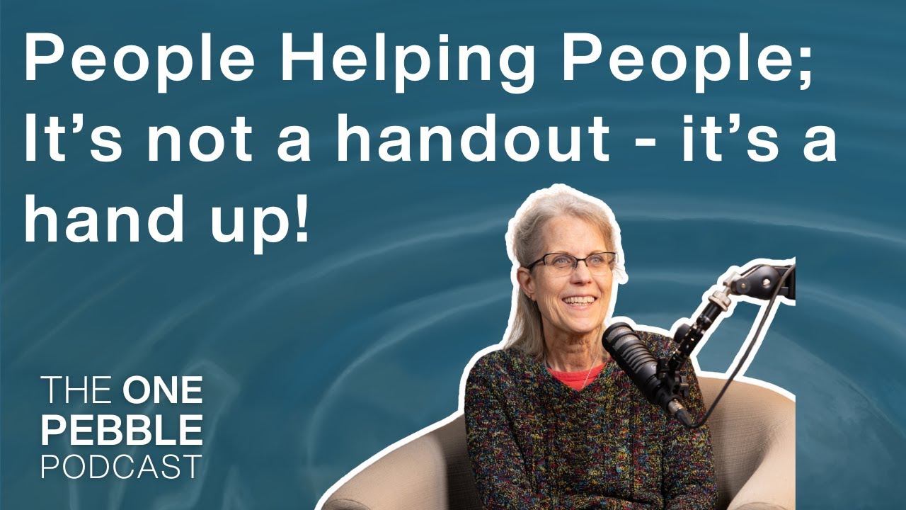 People Helping People; It's not a Handout; it's a Hand Up - YouTube