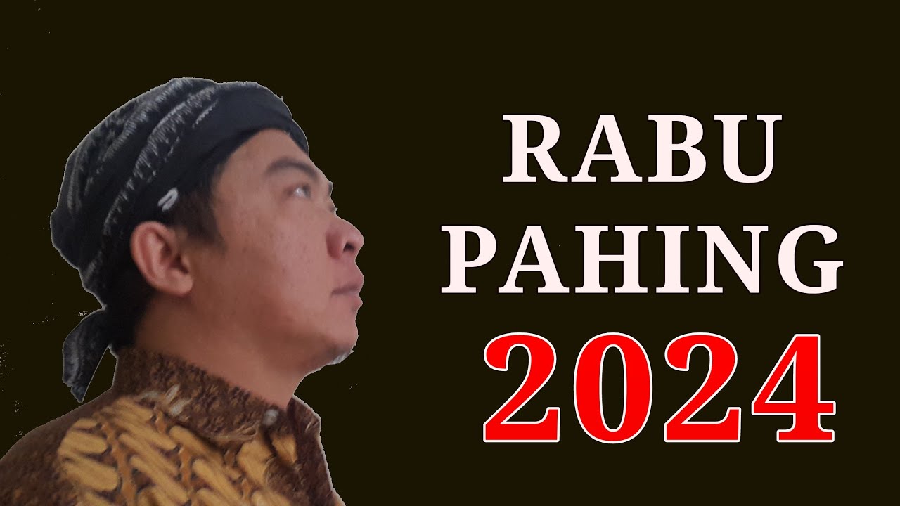 NASIB WETON RABU PAHING DI TAHUN 2024 - YouTube