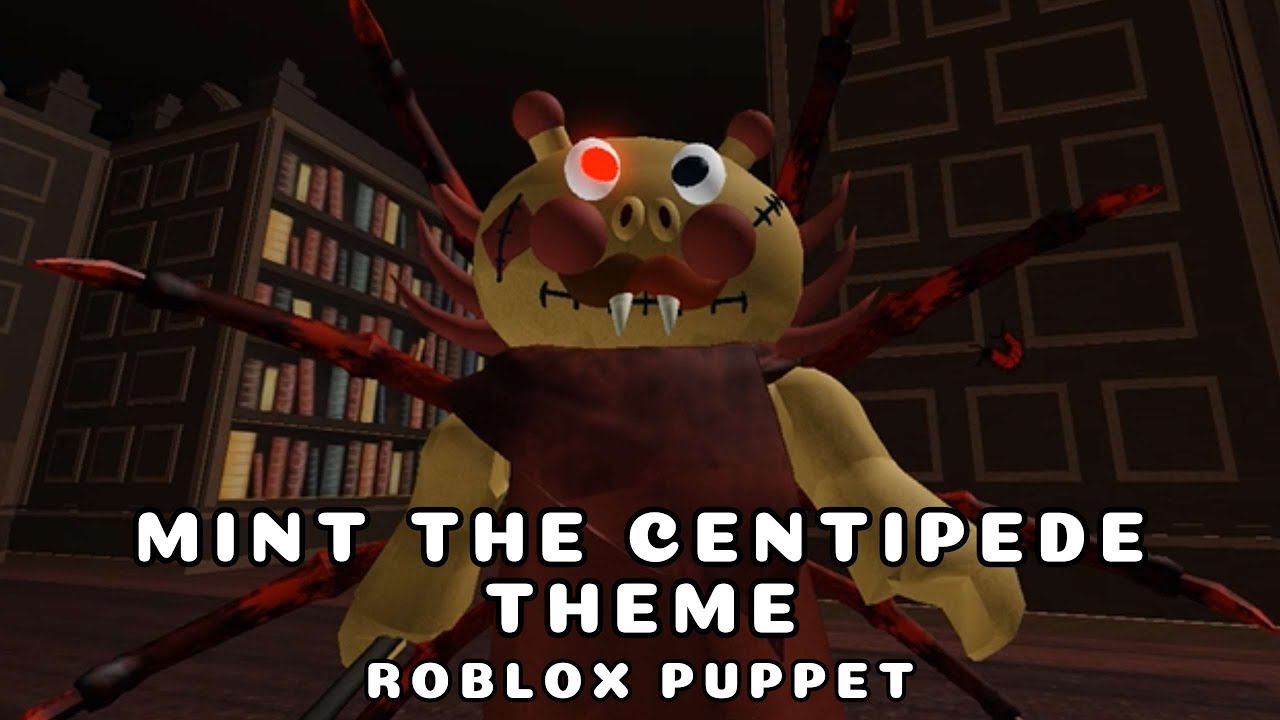 Mint The Centipede Theme | Roblox Puppet - YouTube