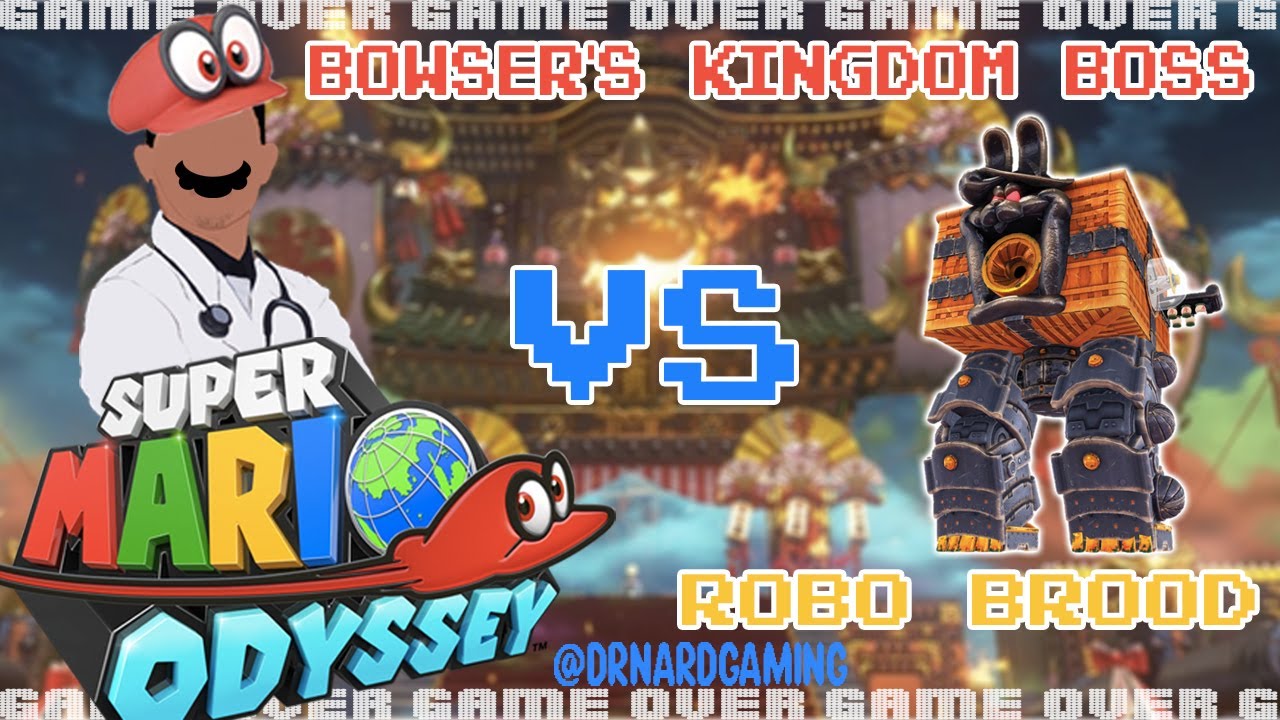 Super Mario Odyssey | Bowser's Kingdom Boss Fight| RoboBrood| Nintendo ...
