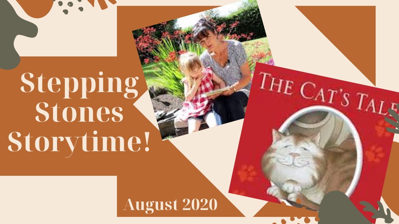 Stepping Stones Storytime August 2020 - The Cat's Tale - YouTube