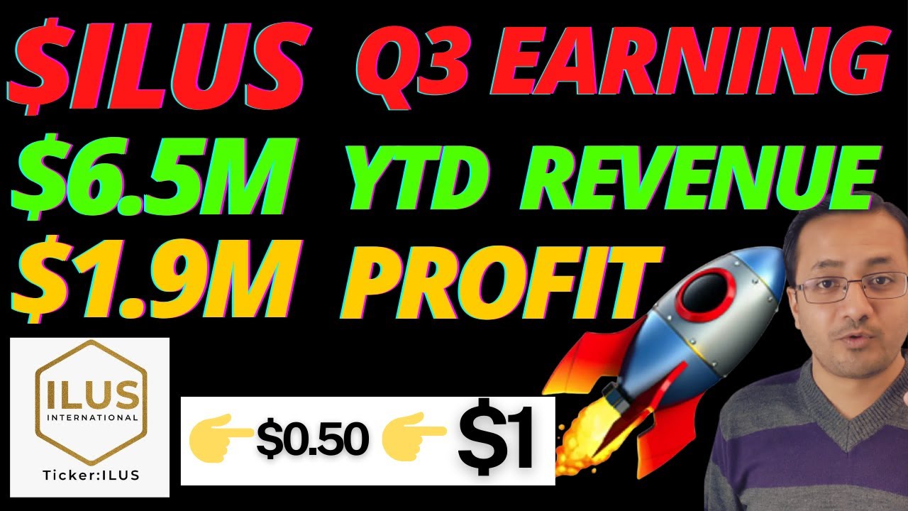ILUS STOCK Q3 EARNINGS🚀🚀 ANNOUNCEMENT, ILUS STOCK 10X POTENTIAL NASDAQ ...