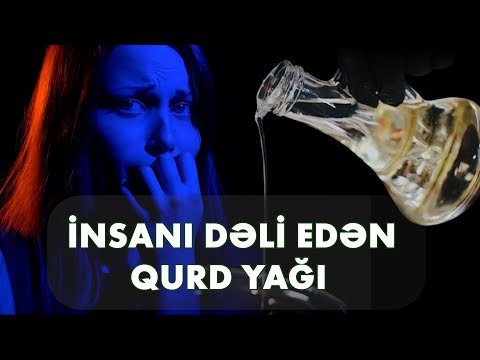 İNSANI MƏHV ETMƏK ÜÇÜN İSTİFADƏ EDİLƏN QURD YAĞI NƏDİR.