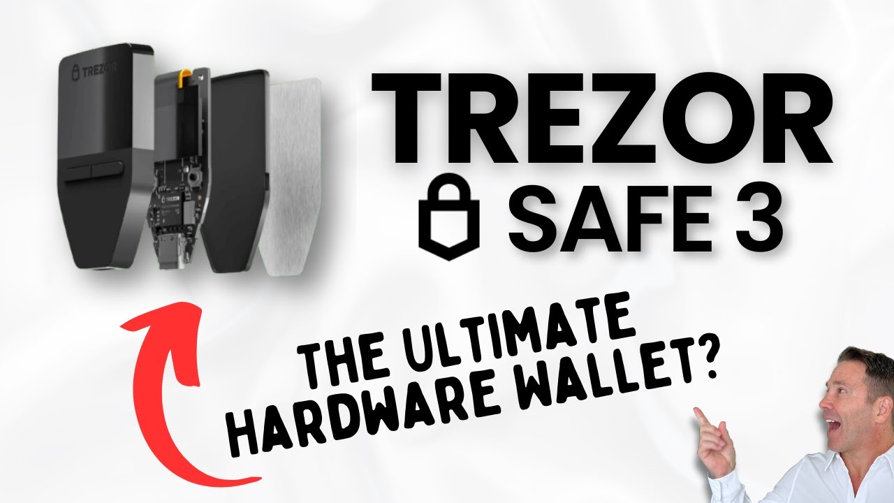 Trezor Safe3 | The Ultimate Bitcoin Hardware Wallet? 🔒🔑 - YouTube