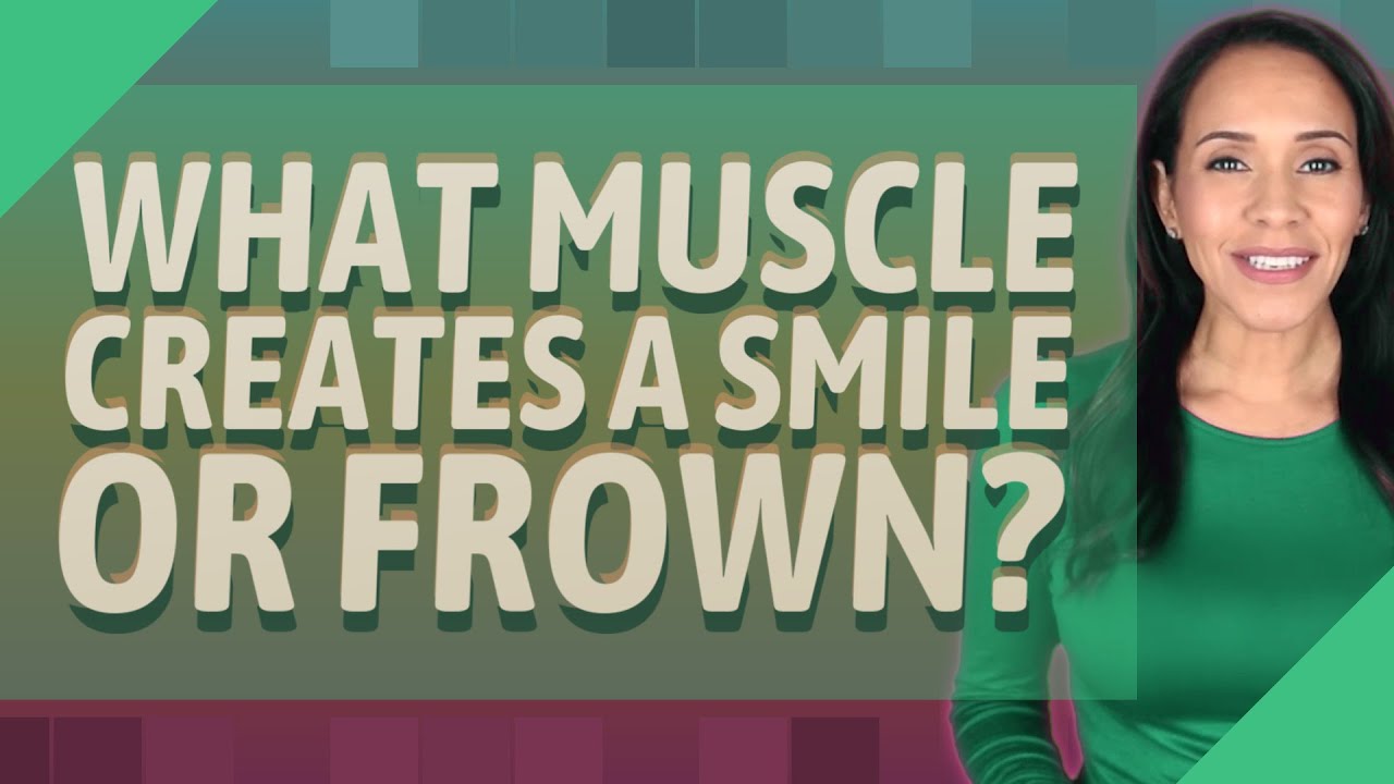 What muscle creates a smile or frown? - YouTube