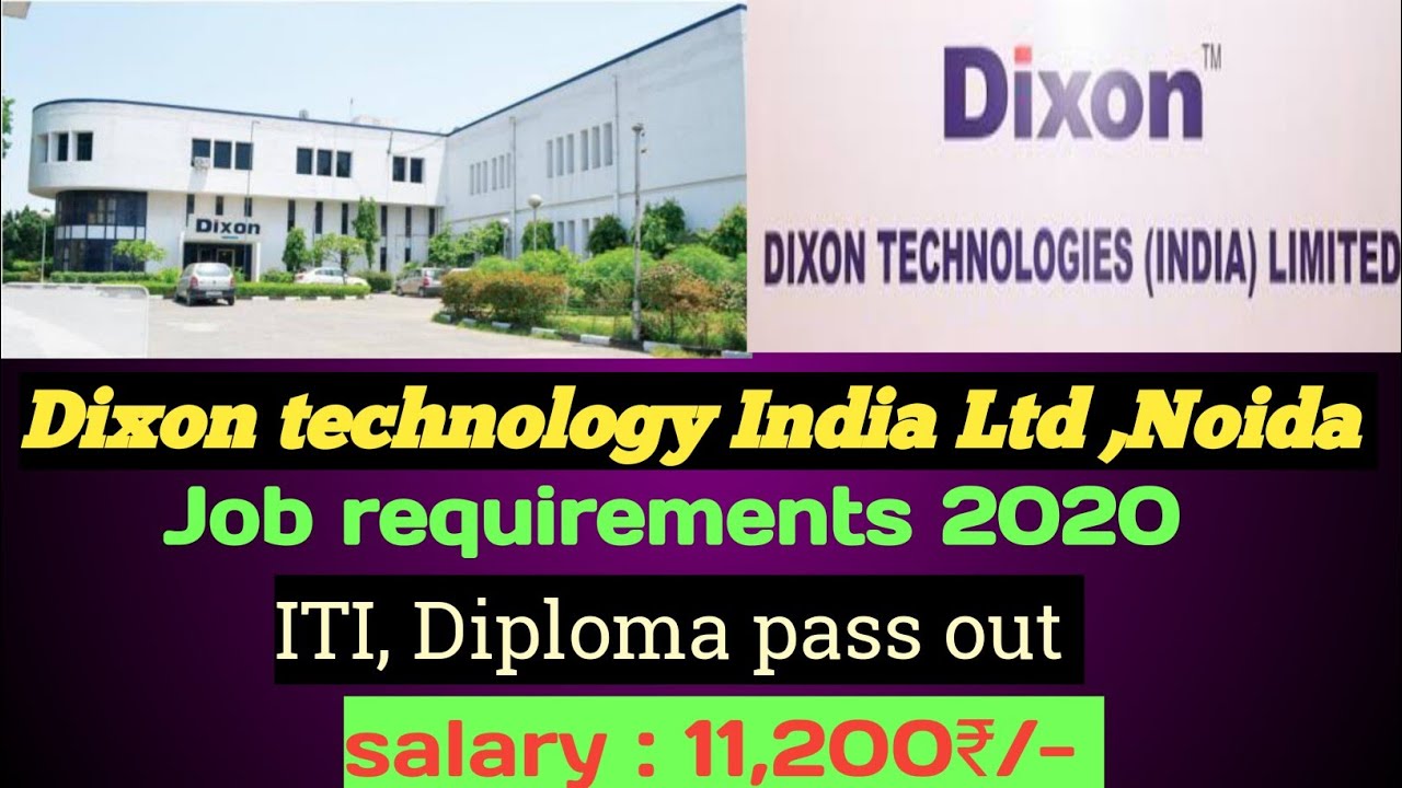 Dixon technology India Ltd Noida Jobs | ITI, Diploma pass Job in Noida ...
