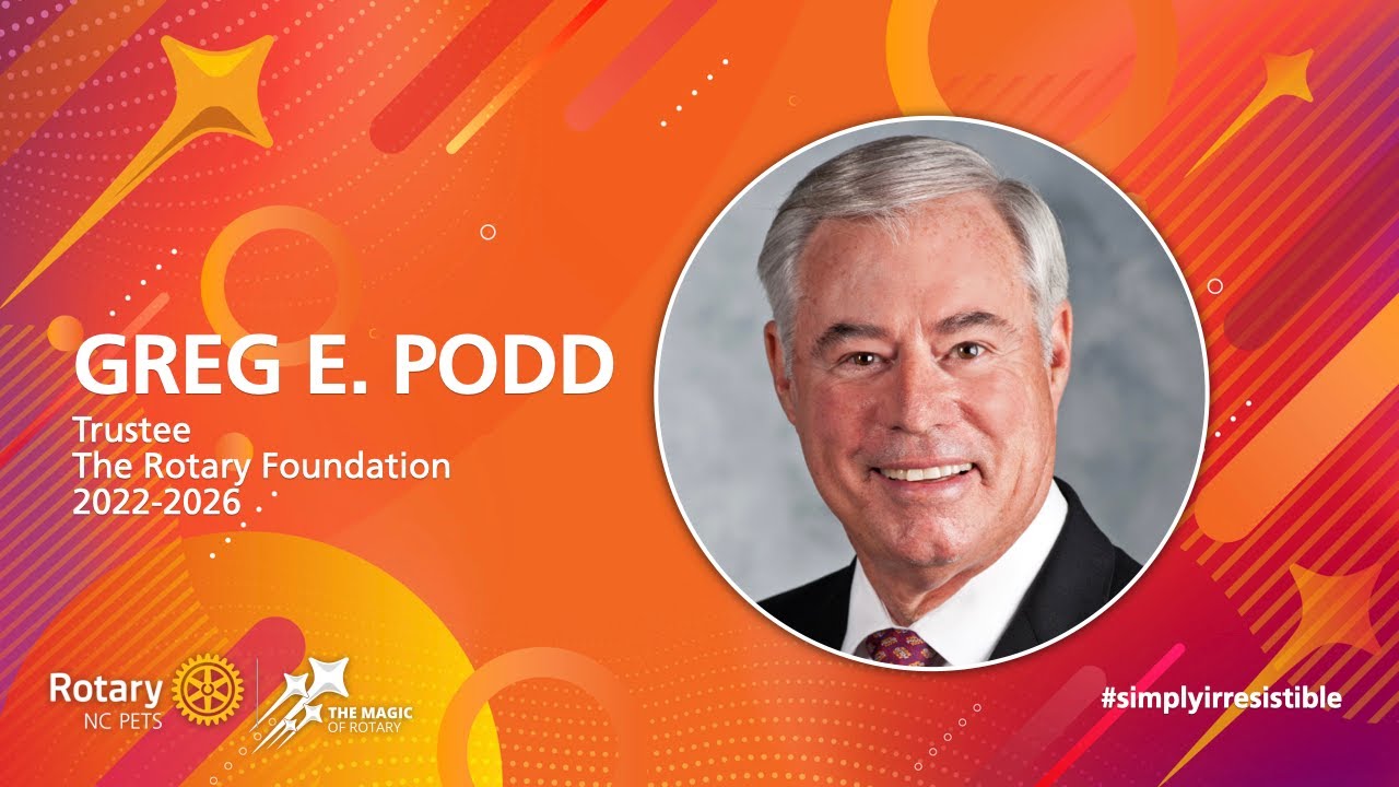 Greg Podd, Trustee, The Rotary Foundation of Rotary International - YouTube