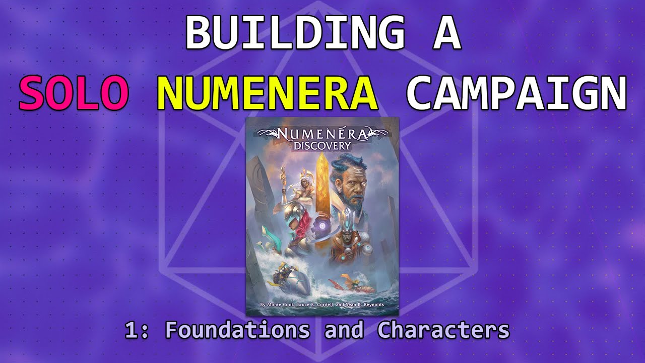 Building a Solo Numenera Campaign: Foundations and Characters | THE ...