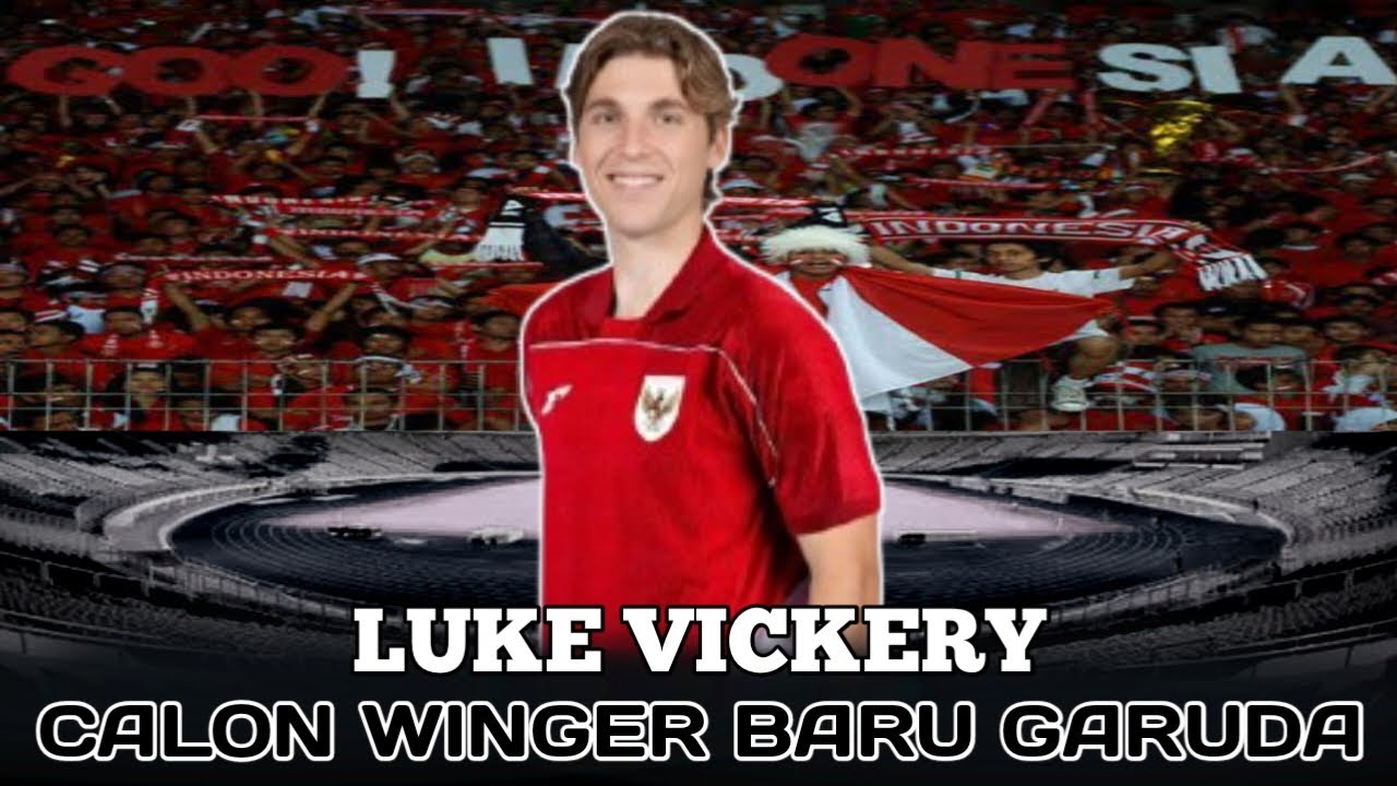 LUKE VICKERY: WINGER GACOR A-LEAGUE BERDARAH MEDAN, CALON ASET TERBARU ...
