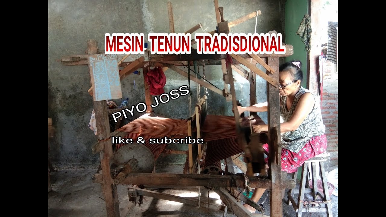 MESIN TENUN TRADISIONAL @proses menenun - YouTube