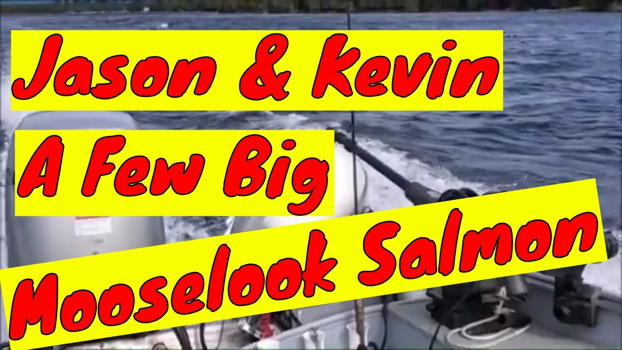 (June 30, 2023) Jason & Kevin Put Some Nice Mooselook Salmon in the ...