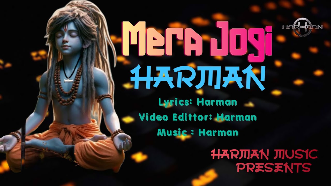 Mera Jogi (official video) Harman | Jai Babe Di 2025.| - YouTube