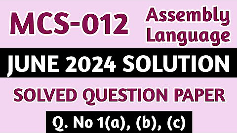 MCS 012 June 2024 Solution | Mcs 012 Solved Question Paper | Mcs 012 Important Questions - YouTube