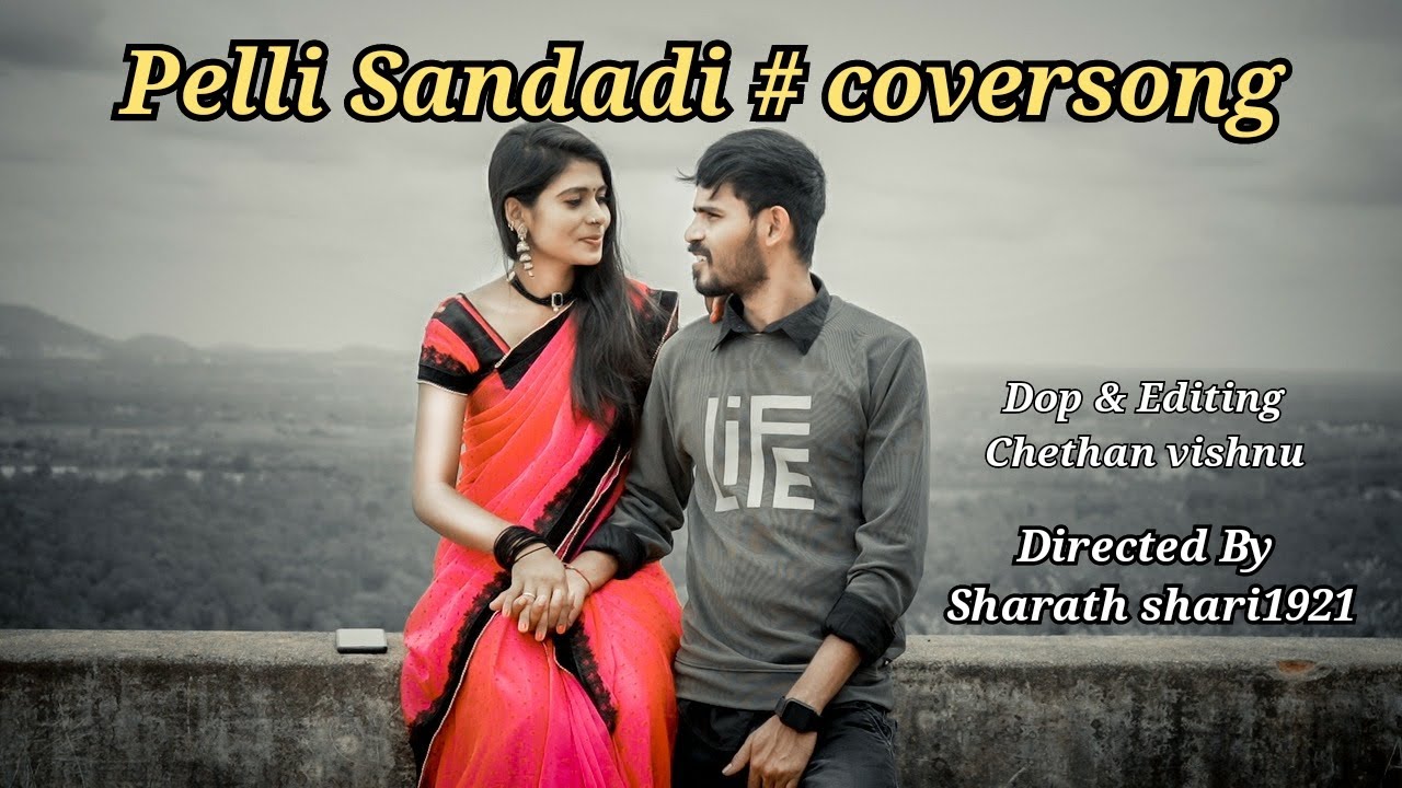 PELLI_SANDADI II Premante Entey II COVER SONG II vishwa & Roopa , # ...