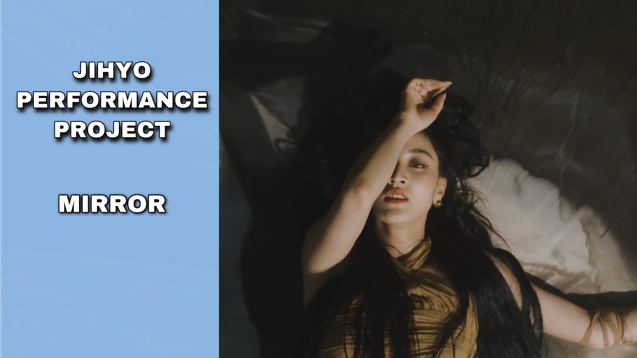 "JIHYO PERFORMANCE PROJECT" DANCE MIRROR - YouTube