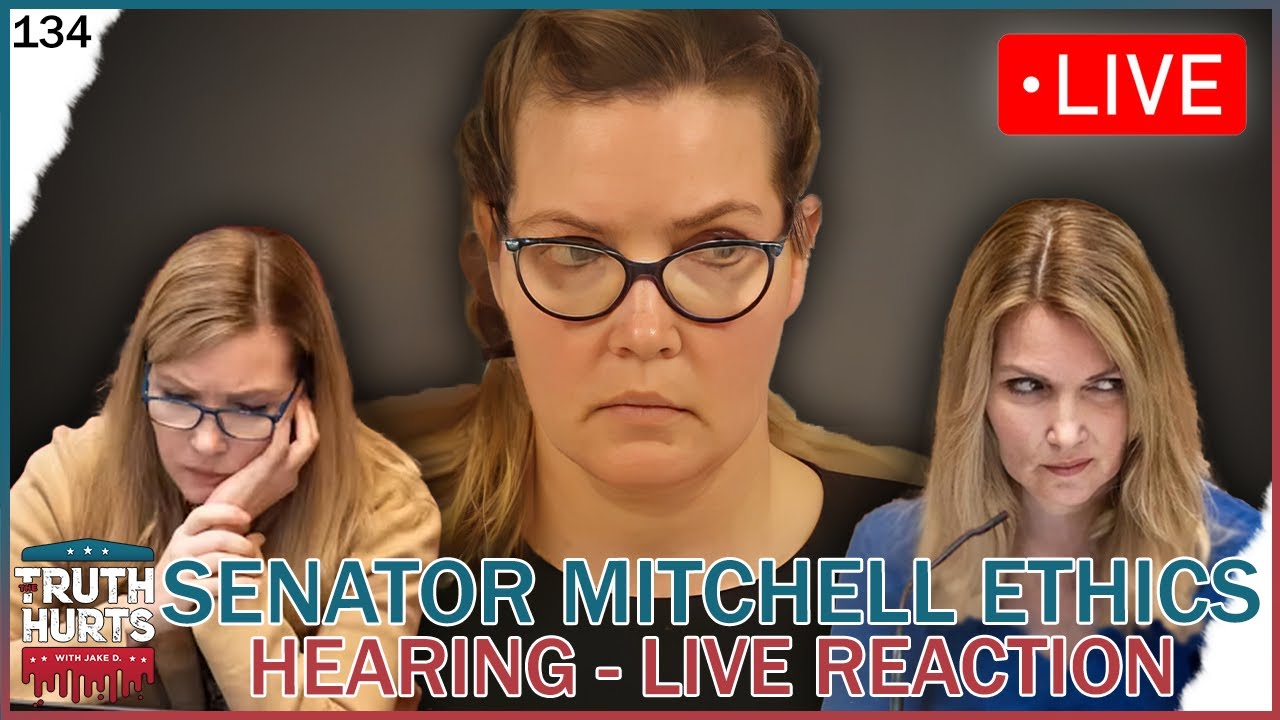 Truth Hurts #134 - LIVE REACTION Senator Mitchell's Ethics Hearing ...