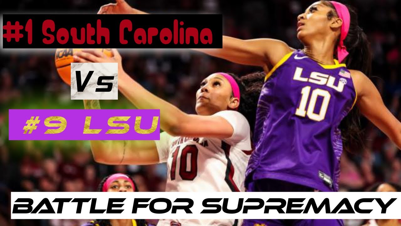 Big Time Matchup: #1 South Carolina vs #9 LSU \\ Will SC’s size and ...