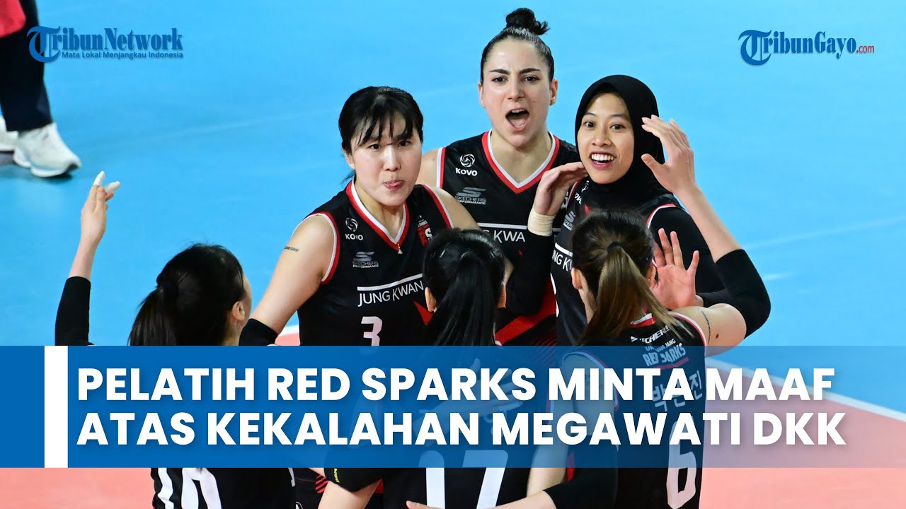 Pelatih Red Sparks Minta Maaf atas Kekalahan Megawati dkk - YouTube