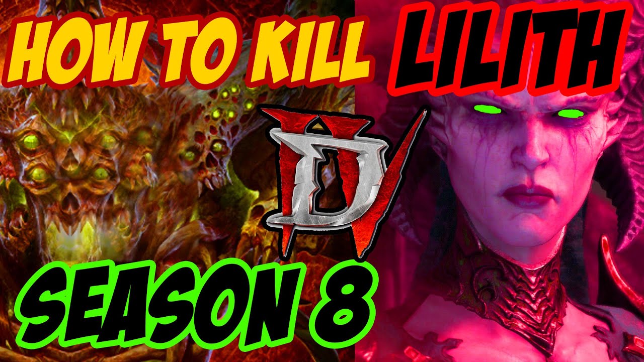 How To Kill Lilith Diablo 4 Season 8 - YouTube