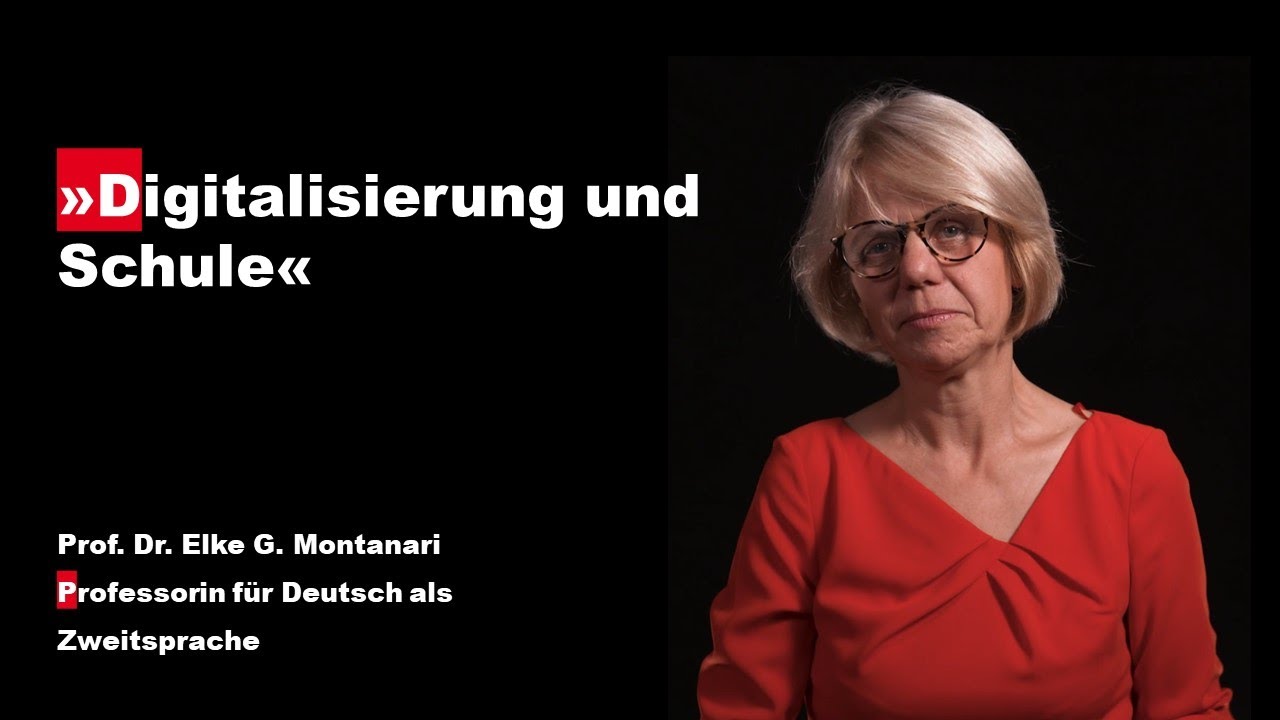 Prof. Dr. Elke G. Montanari über Digitalisierung und Schule - YouTube