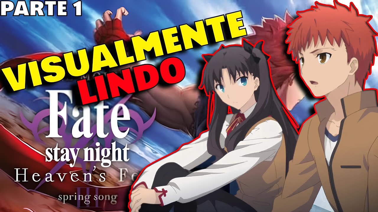 FALANDO SOBRE FATE HF 3 E COMO ELE É UM FILME LINDO VISUALMENTE (parte 1) - YouTube