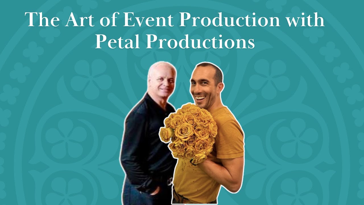 May Details University: The Art of Event Production with Petal ...