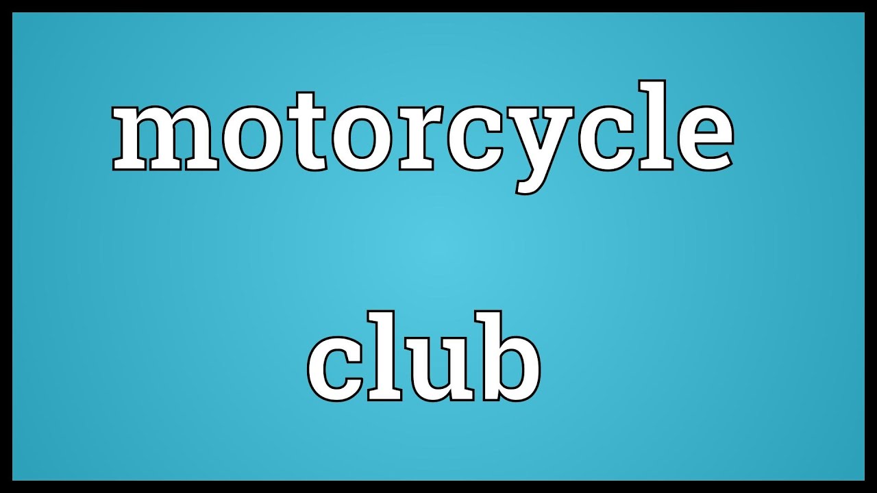 Motorcycle Club Meaning YouTube motorcycle-club-meaning-youtube