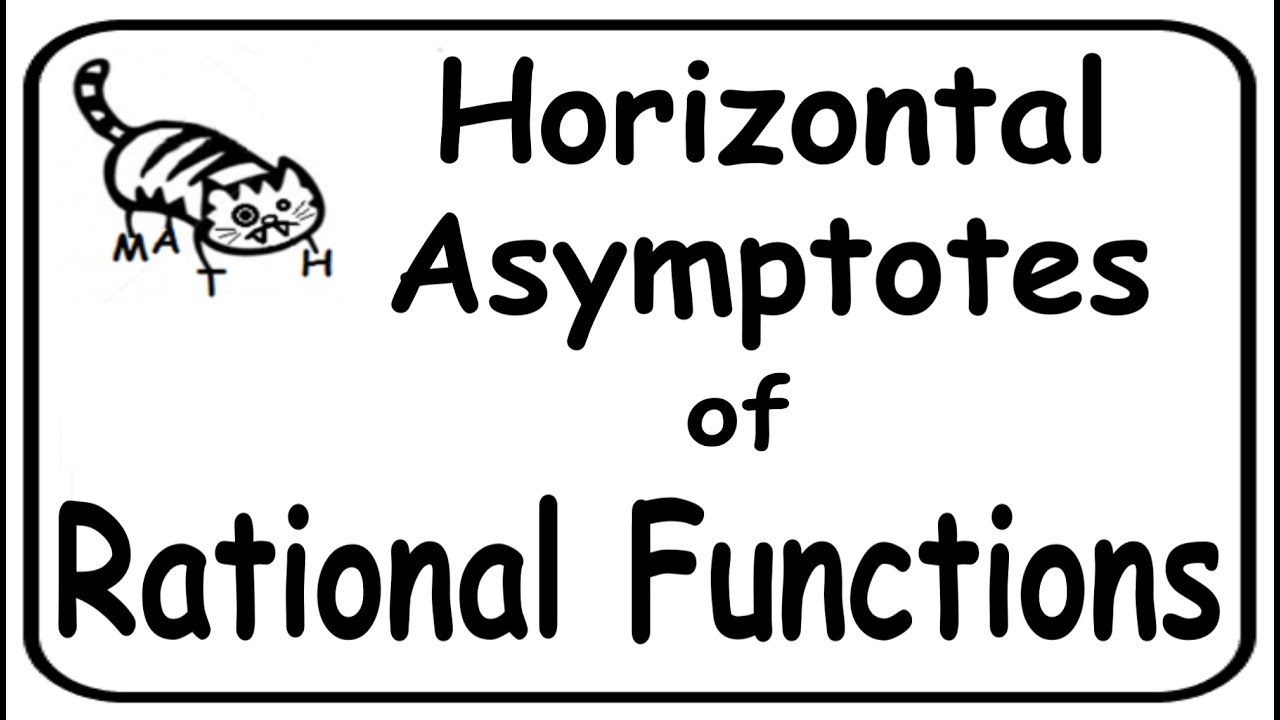 Horizontal Asymptotes of Rational Functions - YouTube