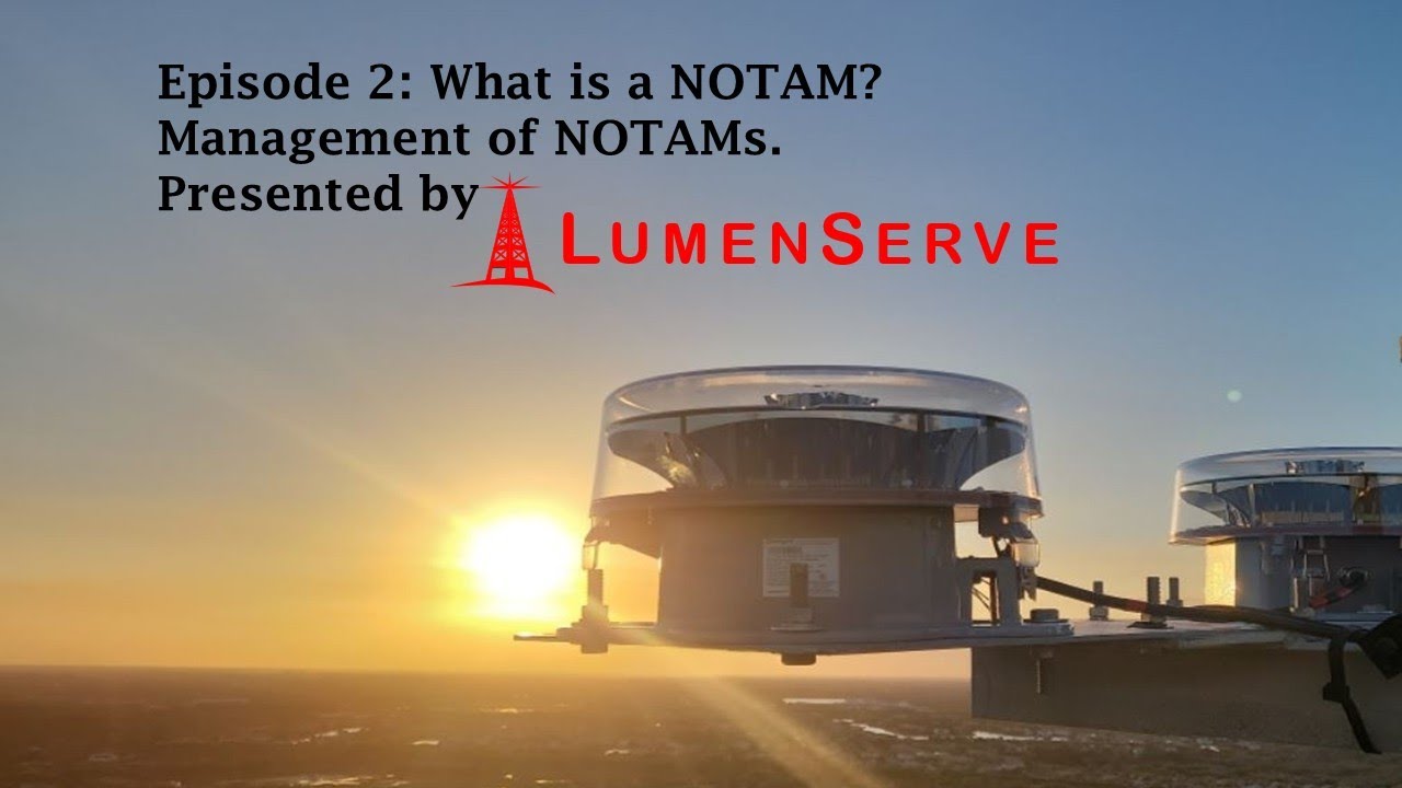 What is a NOTAM? How to File and Manage It | LumenServe Compliance ...