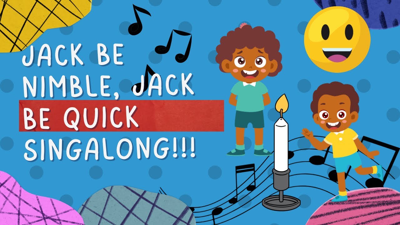 Jack Be Nimble, Jack Be Quick Singalong!🎶😃 - YouTube