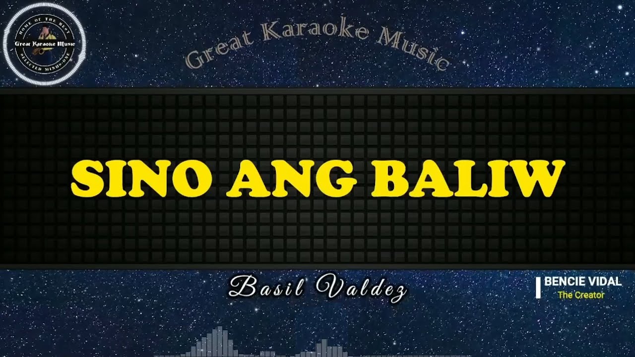 Sino Ang Baliw (KARAOKE) Basil Valdez - YouTube