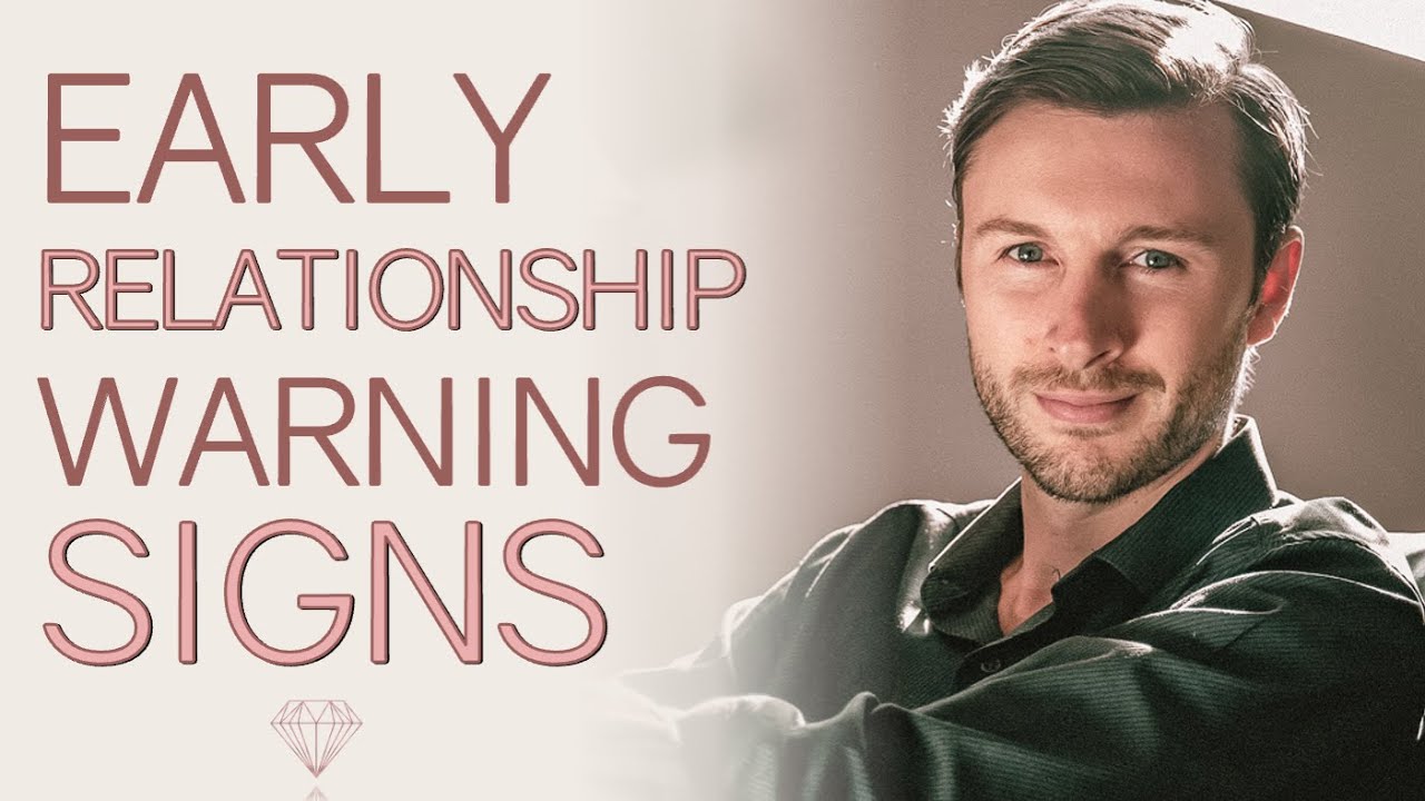 5 Early Signs You Should NEVER Ignore in a New Relationship - YouTube