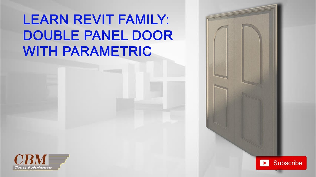 LEARN REVIT FAMILY- DOUBLE PANEL DOOR WITH PARAMETRIC - YouTube
