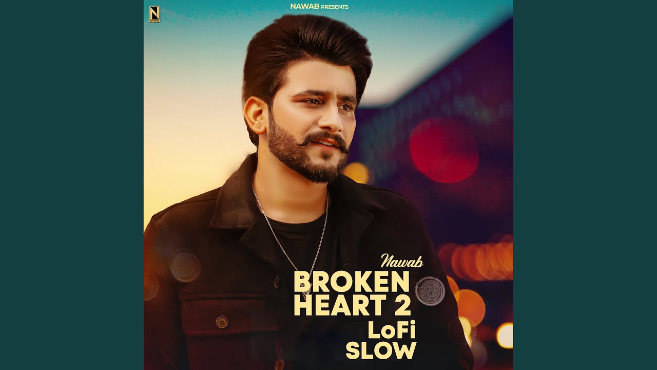 Broken Heart 2 (Lofi Slow) - YouTube