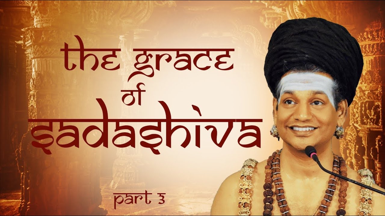 The Grace of Sadashiva || Part 3 || SS || 05 Dec 2016 - YouTube